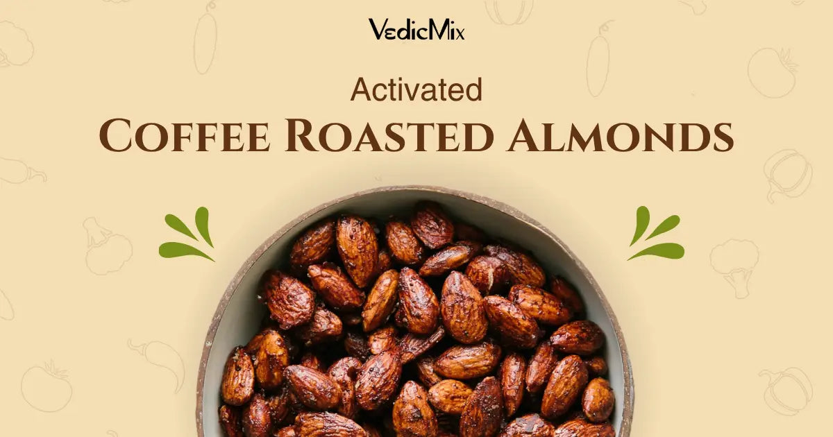 Buy Activated Coffee Roasted Almonds – Healthy Coffee Almonds – VedicMix